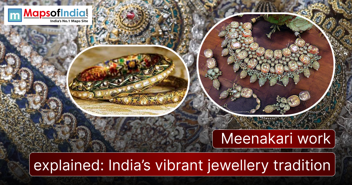 India’s Meenakari Work: A Colourful Jewellery Craft