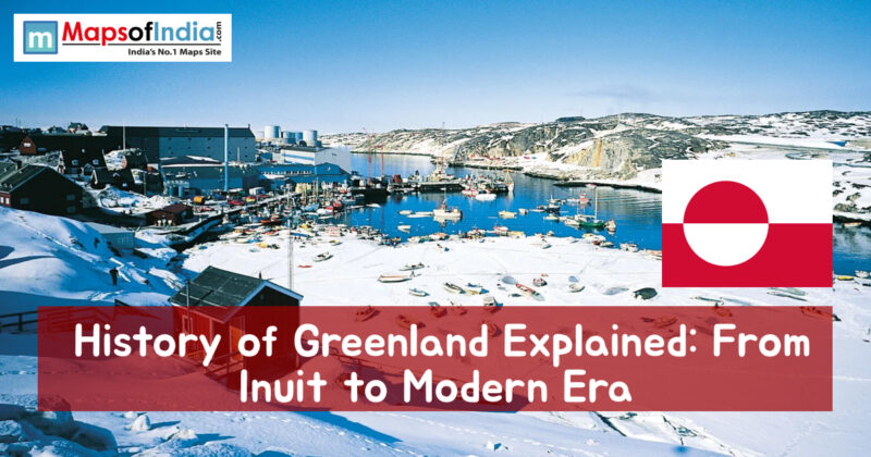 Greenland’s History Explained: Inuit to Modern Times