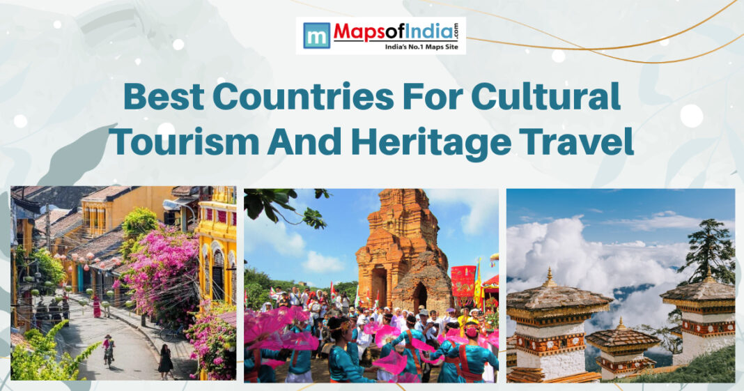 Best Countries for Cultural Tourism: A Heritage Guide